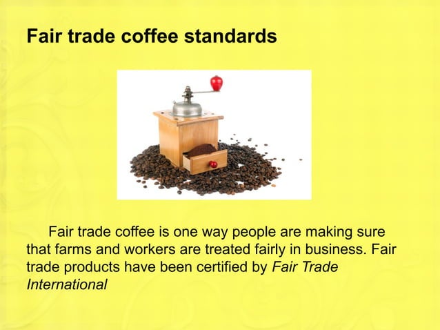 The importance of fair trade coffee | PPT