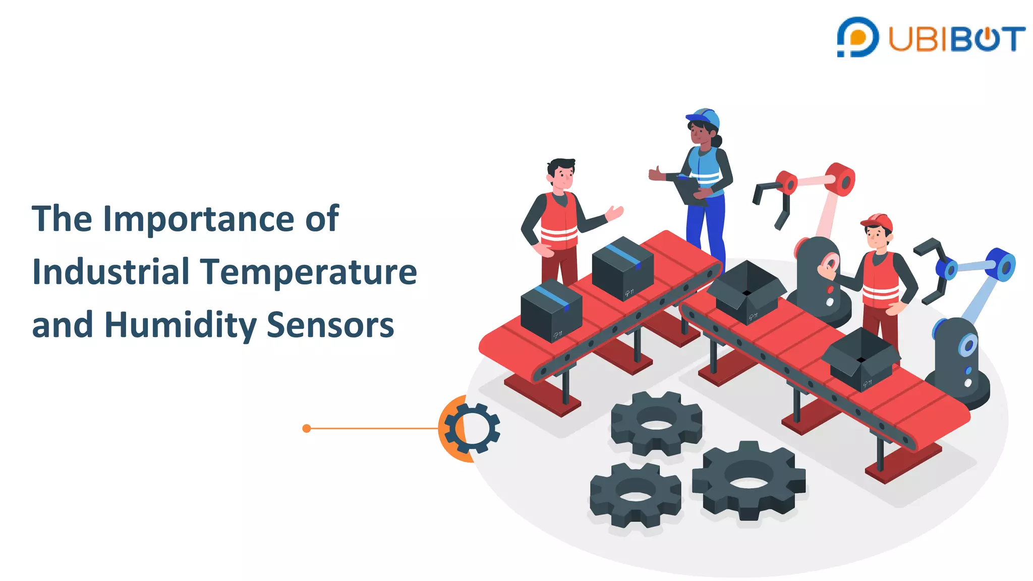 The Importance of Industrial Temperature and Humidity Sensors.pptx