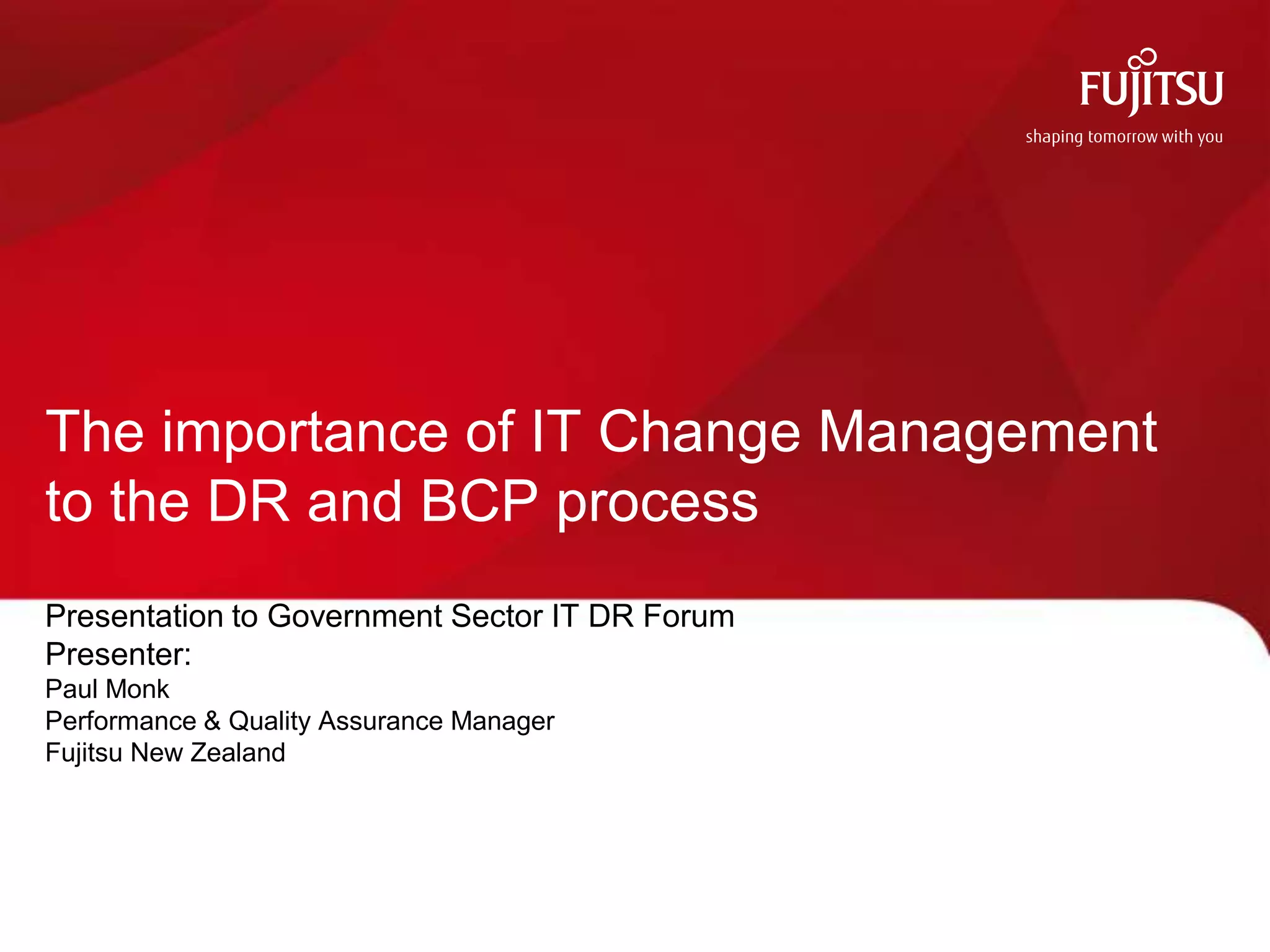 The importance of IT Change Management to the DR and BCP process | PPT