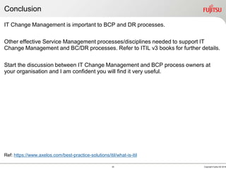 The importance of IT Change Management to the DR and BCP process | PPT