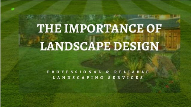 The Importance of Landscape Design.ppt | Free Download