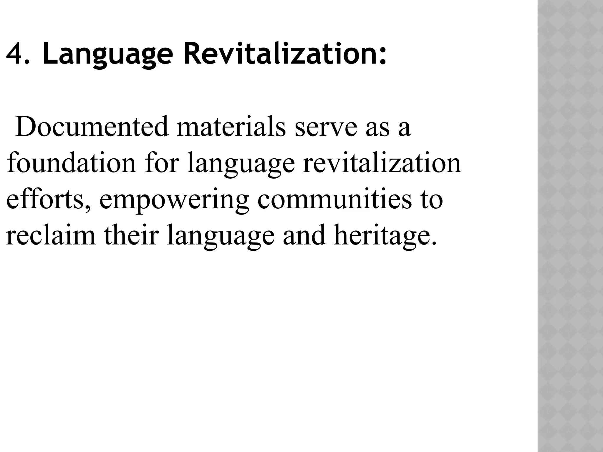 THE IMPORTANCE OF LANGUAGE DOCUMENTATION AND DESCRIPTION.pptx