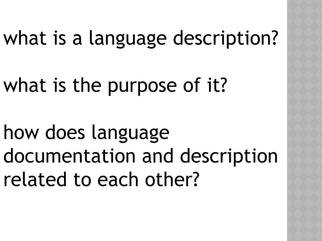 THE IMPORTANCE OF LANGUAGE DOCUMENTATION AND DESCRIPTION.pptx