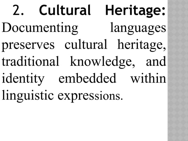 THE IMPORTANCE OF LANGUAGE DOCUMENTATION AND DESCRIPTION.pptx