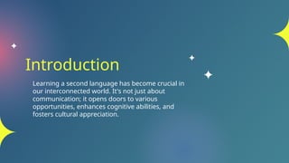 The Importance of Learning a Second Language (1).pptx