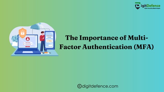 The Importance of Multi-Factor Authentication (MFA) | PDF