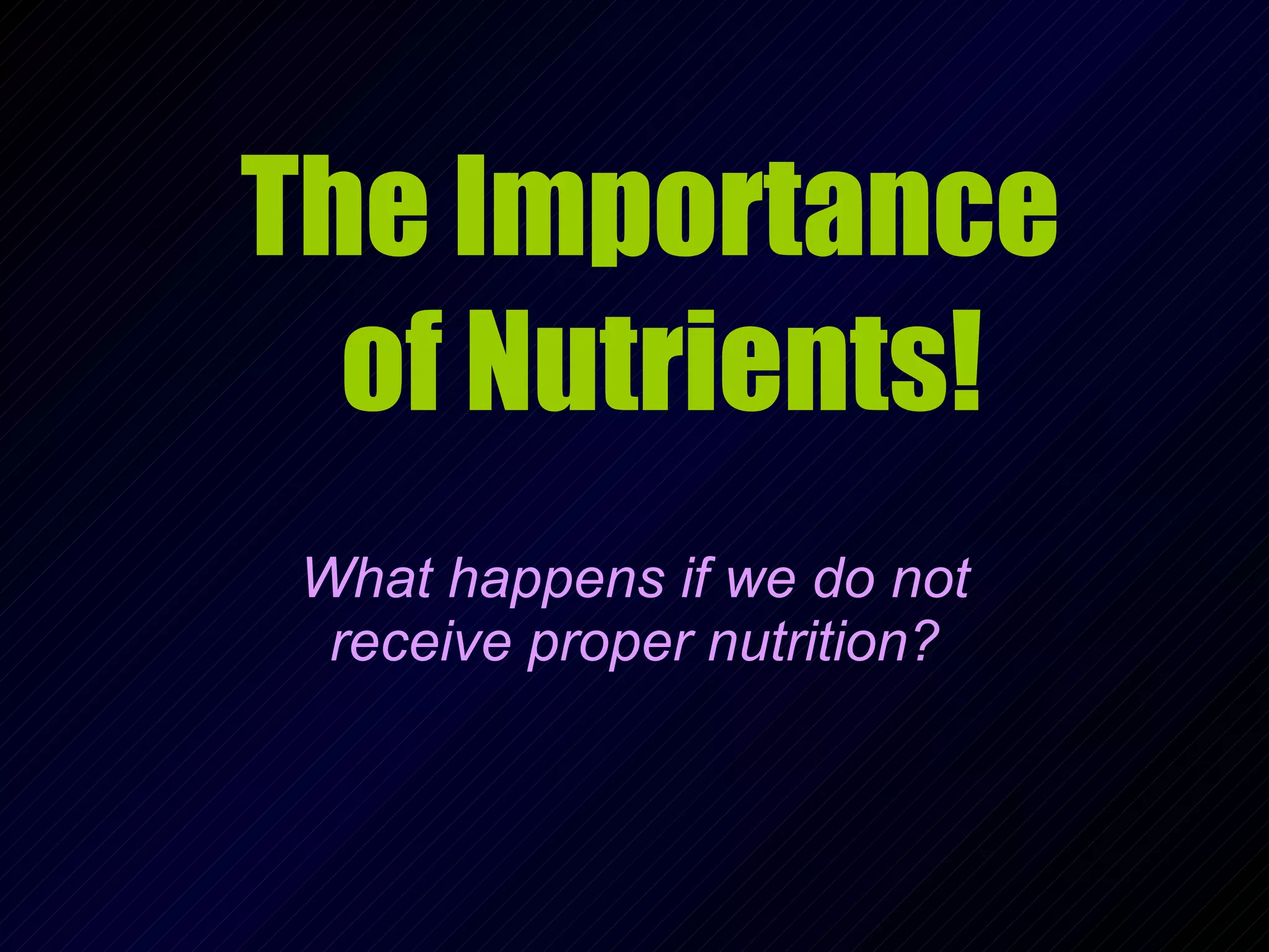 The Importance Of Nutrients! | PPT