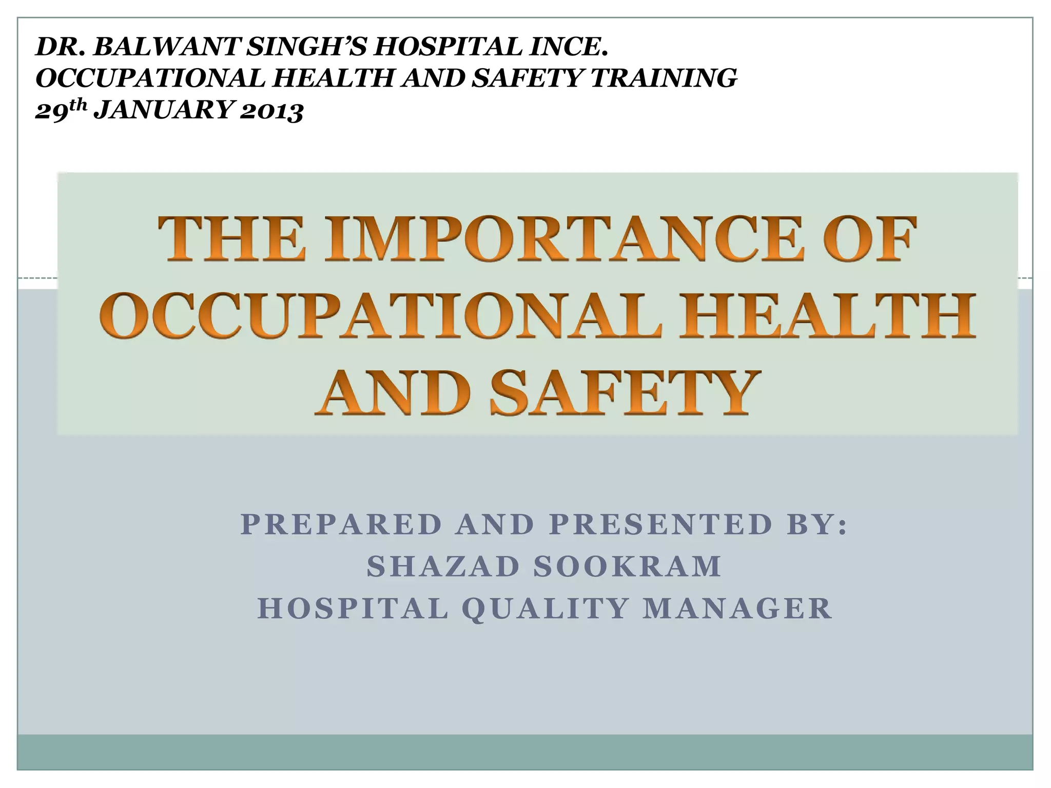 The importance of occupational safety and healthy | PPTX