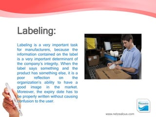 The importance of packaging and labeling by net zealous llc brand ...
