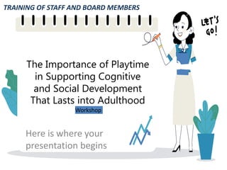 The Importance of Playtime 1-10.pptx