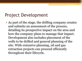The Importance of Project Development in Oil and Gas Extraction | PPTX ...