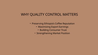 The Importance of Quality Control for Ethiopian Coffee Exporters.pptx