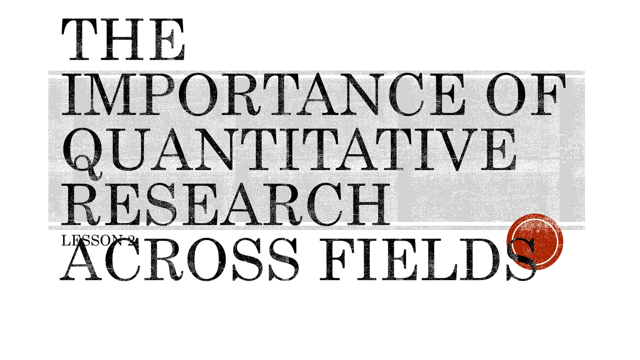 The importance of quantitative research across fields.pptx
