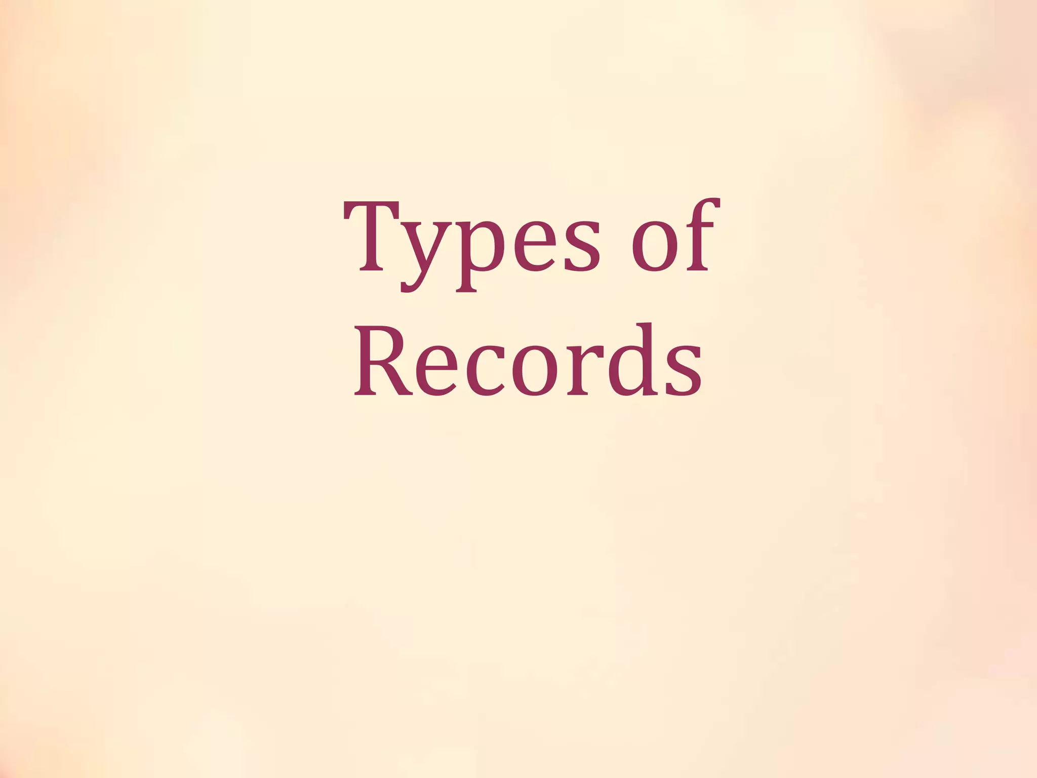 The Importance of Records Management | PPTX