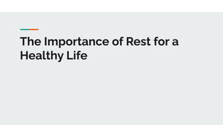 The Importance of Rest for a Healthy Life | PDF | Mental Health ...