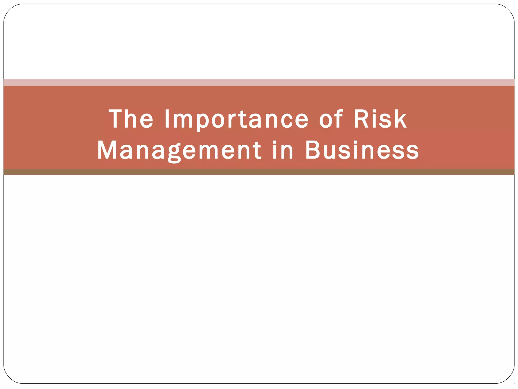 The importance of risk management in business | PPT