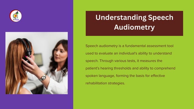 The Importance of Speech Audiometry in Hearing Rehabilitation | PPT