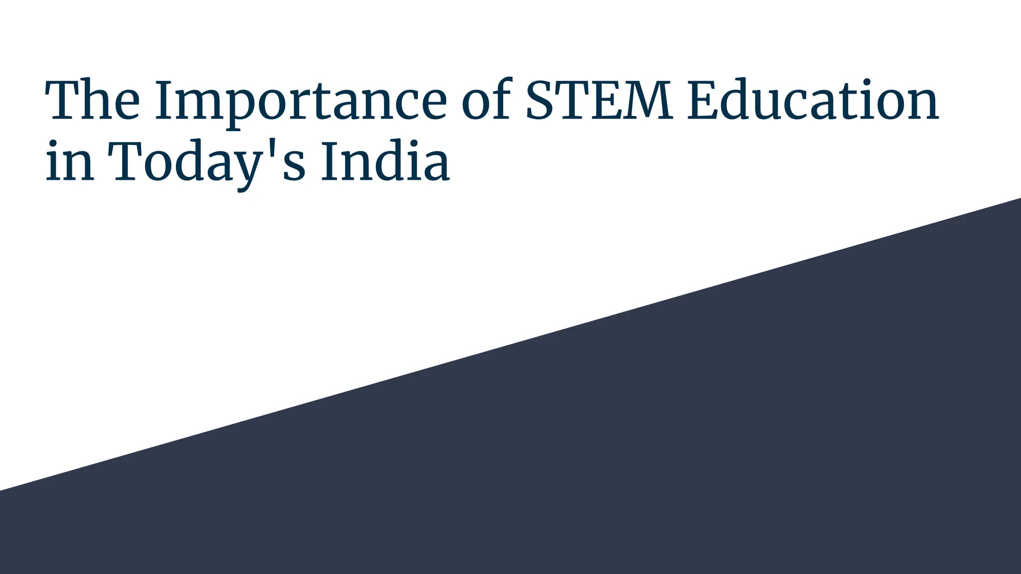 The Importance of STEM Education in Today's India.pdf