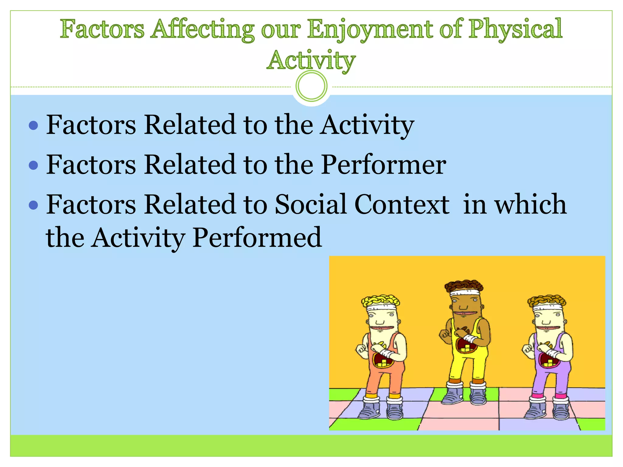THE IMPORTANCE OF SUBJECTIVE EXPERIENCES IN PHYSICAL ACTIVITY | PPT