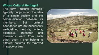 The importance of tangible and intangible cultural heritage | PPTX