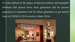 The importance of tangible and intangible cultural heritage | PPTX