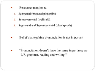 The importance of teaching pronunciation, accent in | PPTX