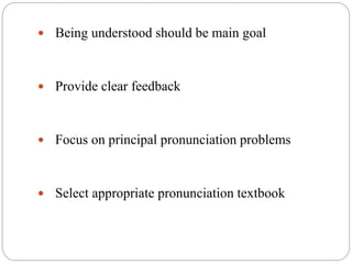 The importance of teaching pronunciation, accent in | PPTX
