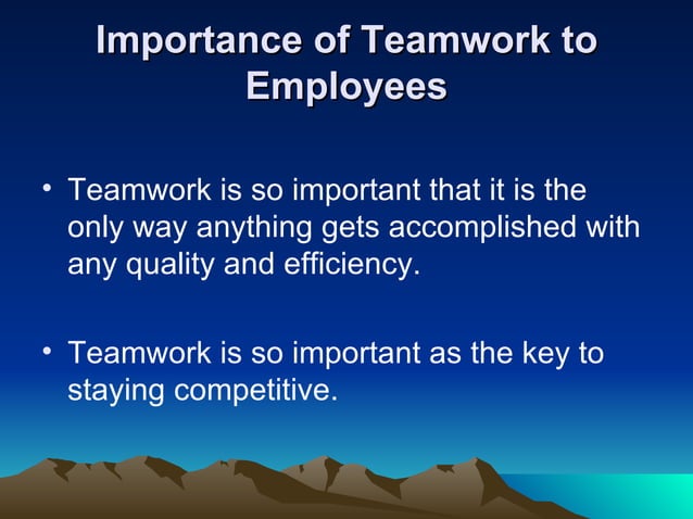The importance of teamwork part two | PPT