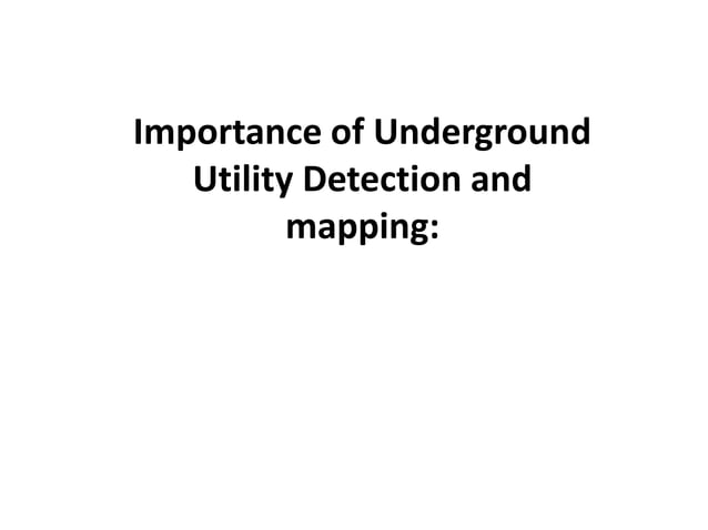 The importance of underground utility detection and mapping | PPT