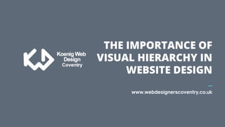 The importance of visual hierarchy in website design | PDF | Web Design and HTML | Internet