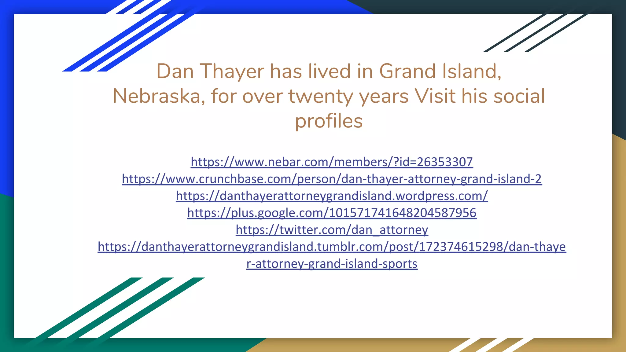 The importance of Volunteering Dan Thayer, Grand Island Attorney | PPT