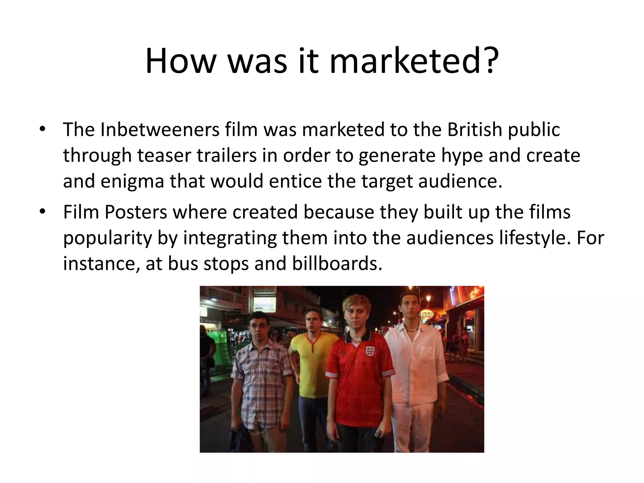 Marketing: The Inbetweeners Movie | PPTX | Marketing and Advertising ...