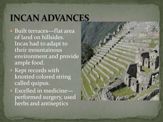 The inca | PPTX | South America Travel | Travel Locations