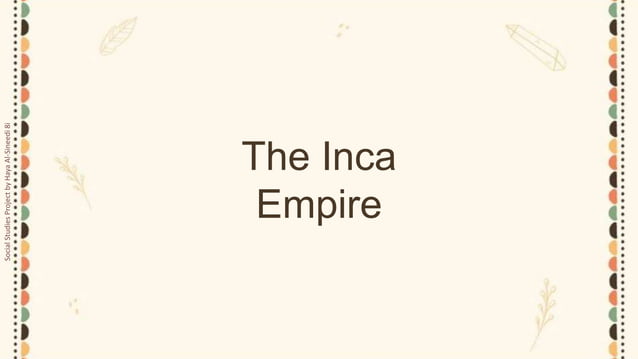 The Inca Empire | PPTX
