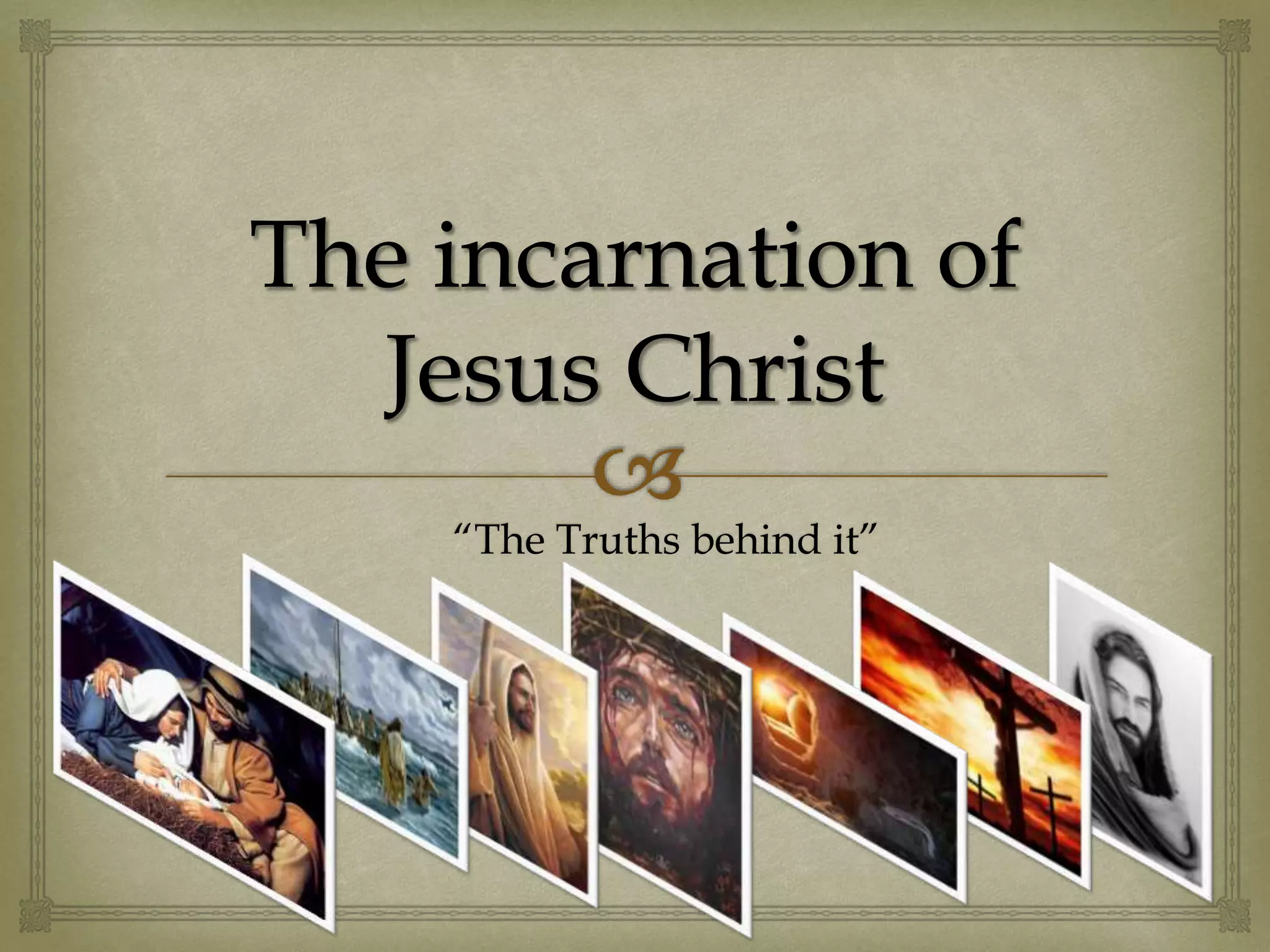 The incarnation of Jesus Christ | PPTX