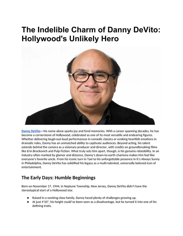 The Indelible Charm of Danny DeVito_ Hollywood's Unlikely Hero.docx