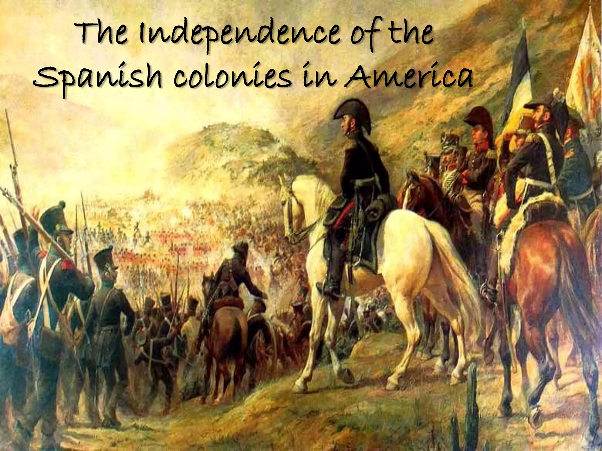The independence of the spanish colonies in america excelente1! | PDF