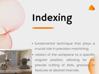 The Indexing or Dividing Head on milling machine | PDF