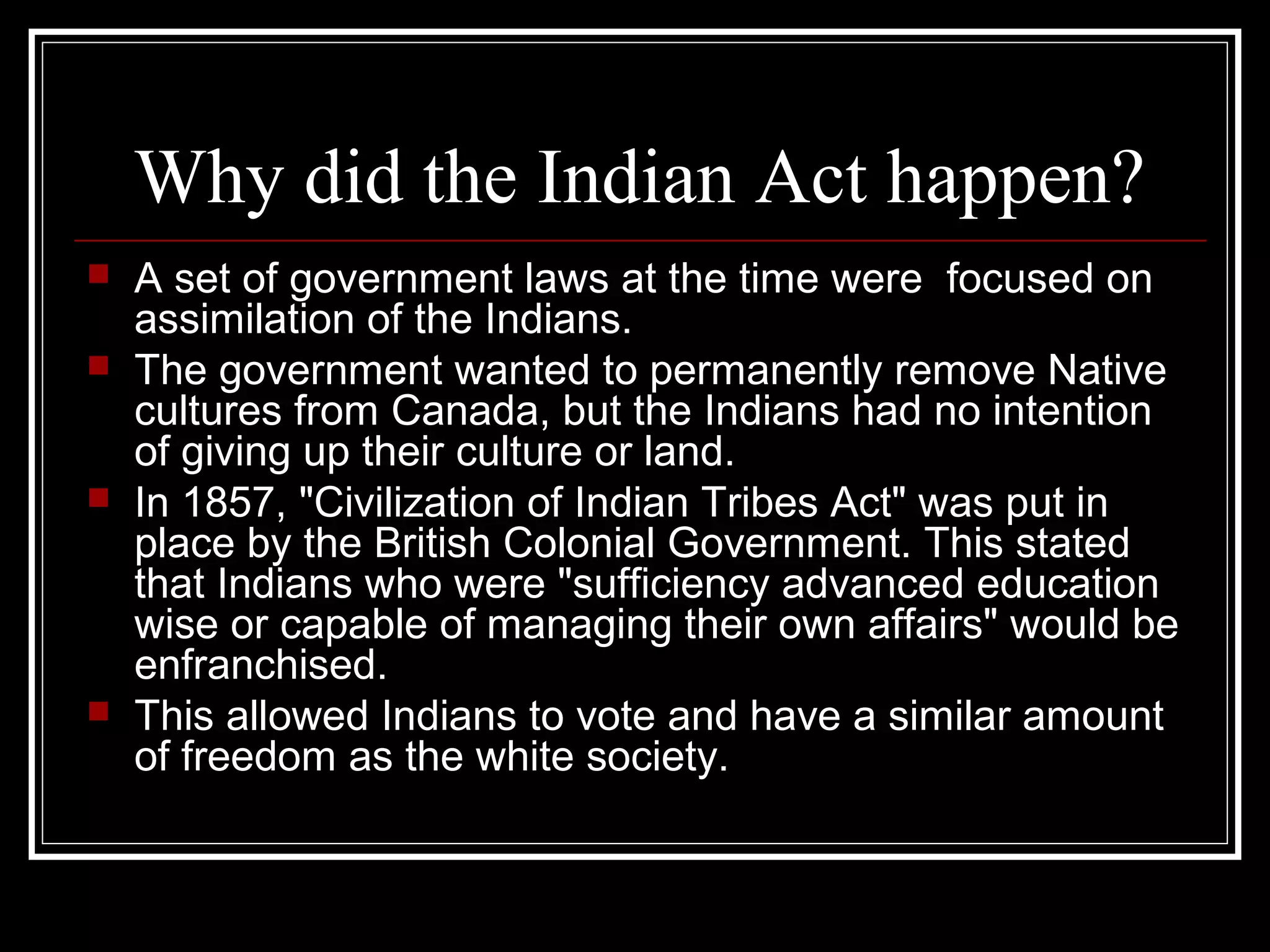 The indian act nataliya yatsenko | PPT