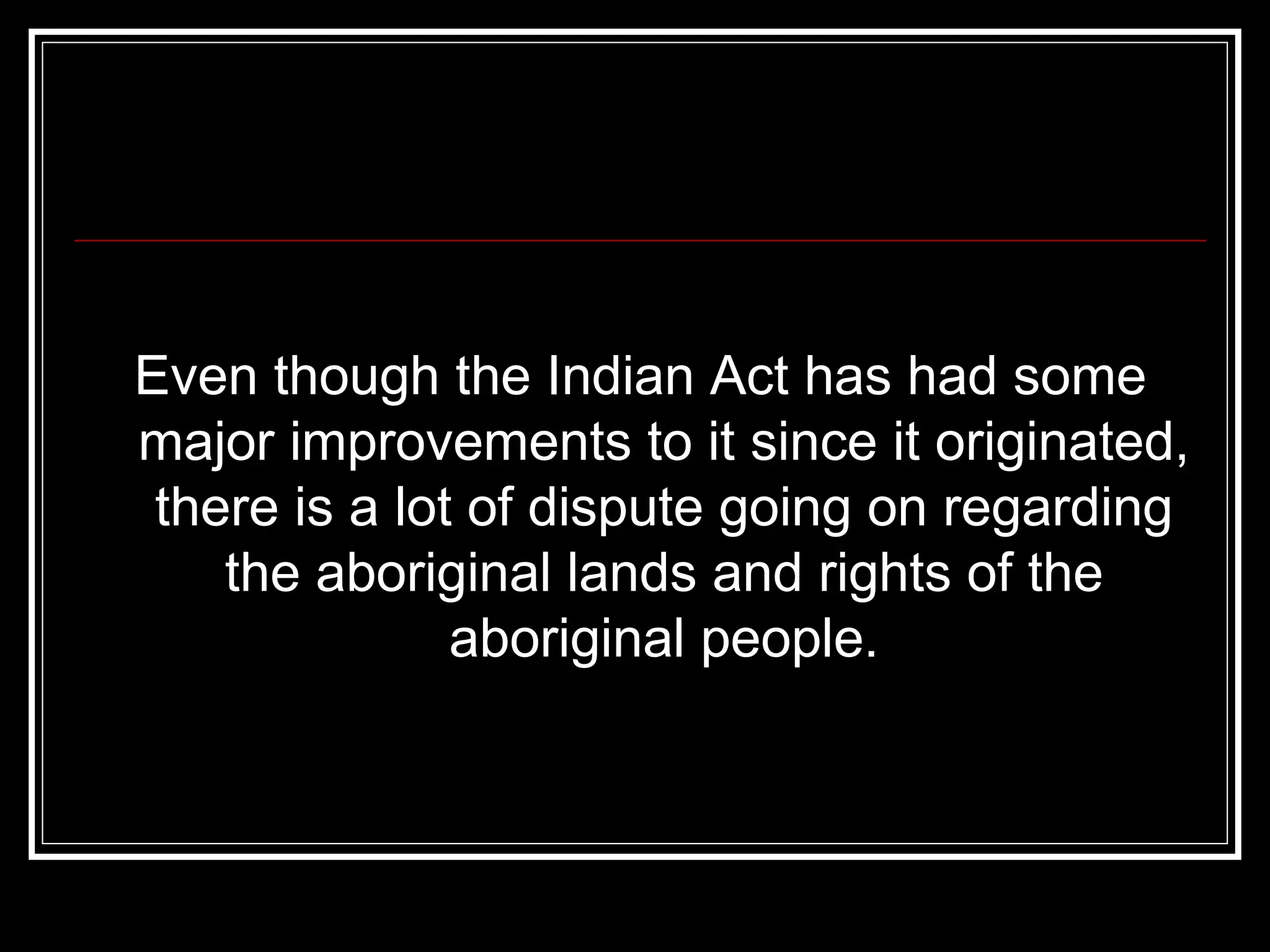 The indian act nataliya yatsenko | PPT