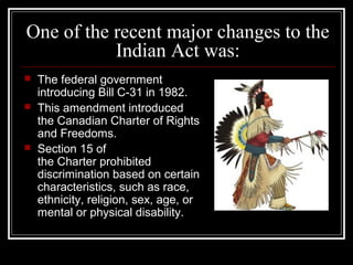 The indian act nataliya yatsenko | PPT