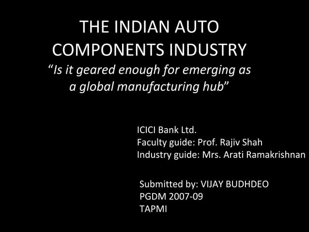 The Indian Auto Components Industry Latest | PPT | Automotive Industry ...