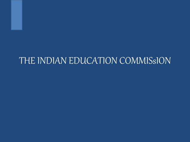 The Indian Education Commission | PPTX | Student Financial Aid ...
