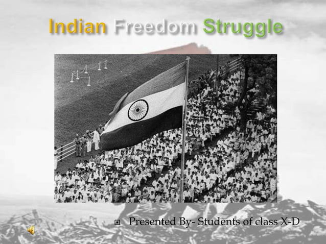 The Indian Freedom Struggle | PPTX