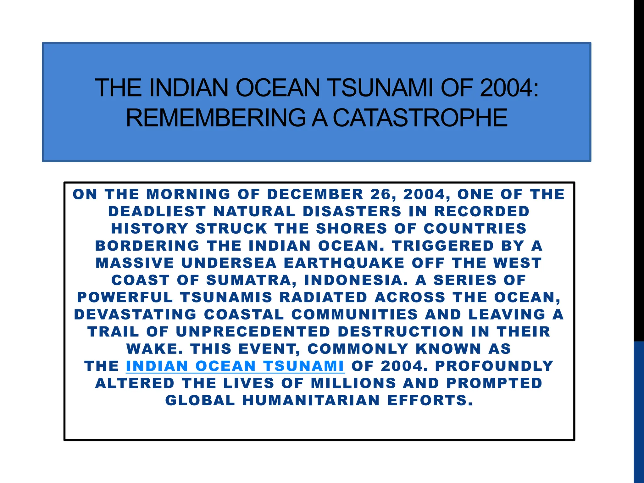 The Indian Ocean Tsunami of 2004 Remembering a Catastrophe.pptx