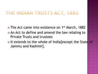 The indian trusts act, 1882 | PPTX
