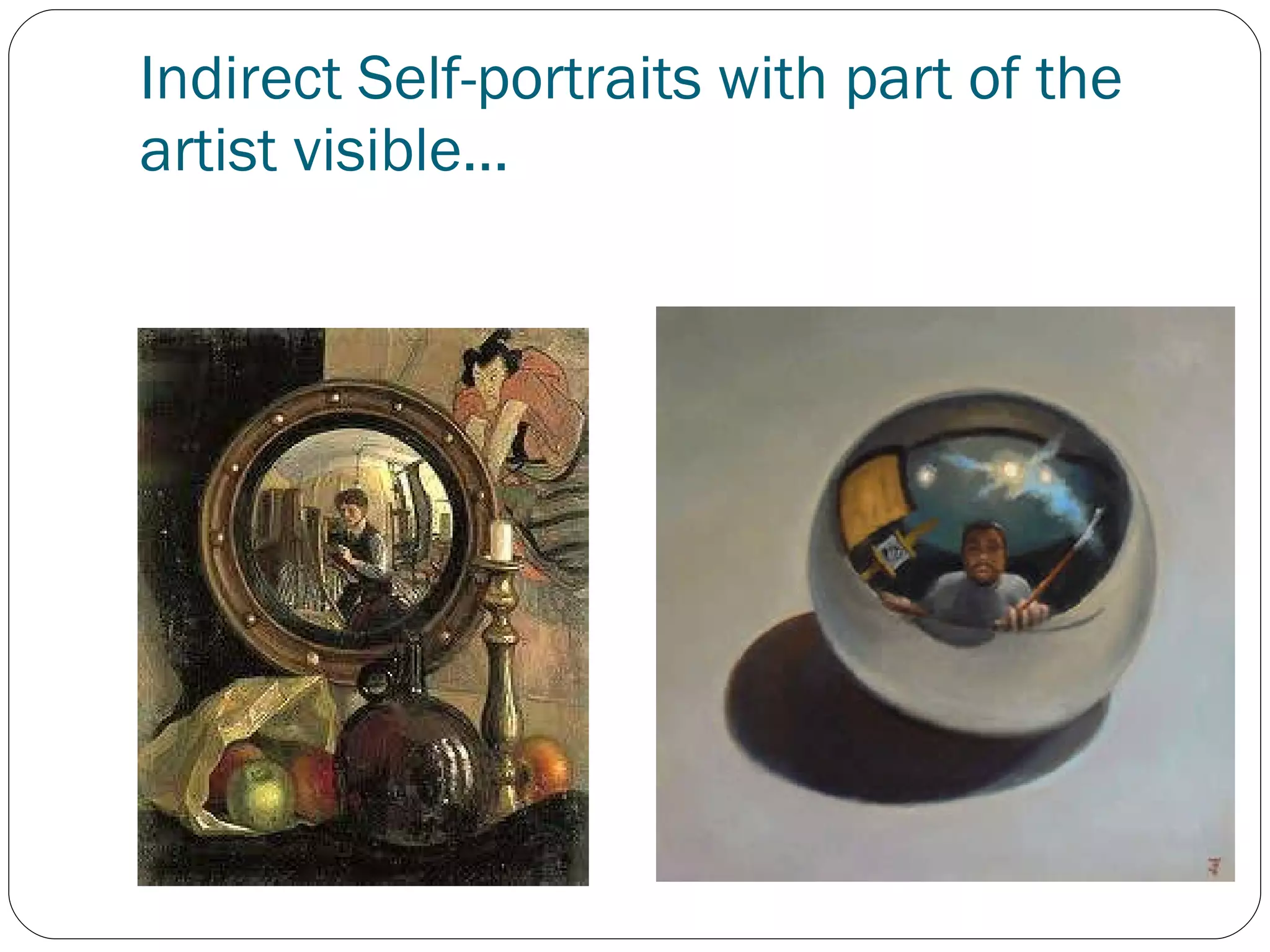 The indirect self portrait | PPT