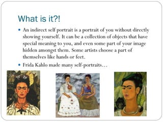 The indirect self portrait | PPT