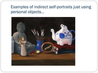 The indirect self portrait | PPT