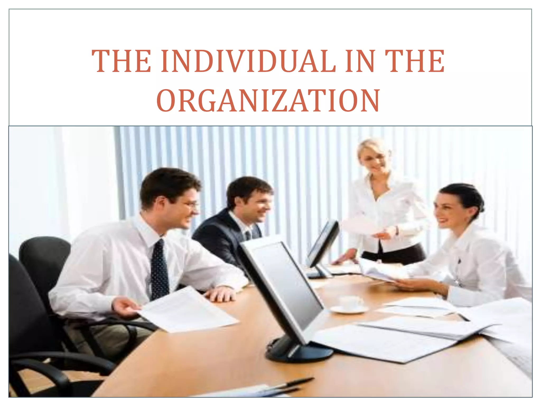 The individual in the organization | PPTX